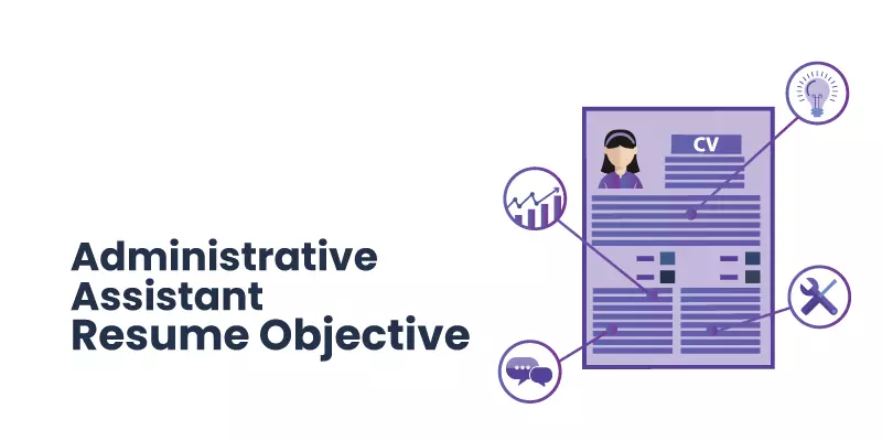Beginner’s Guide to Administrative Assistant Resume Objective