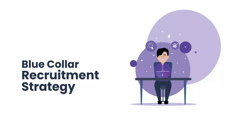 What are the Aspects of the Blue Collar Recruitment Strategy?