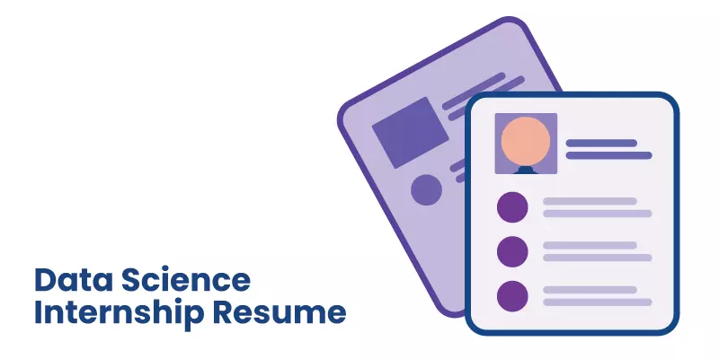 Data Science Internship Resume Sample: Tips and Example