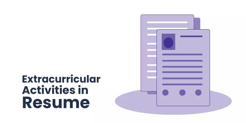 Effective Ways To Write Extracurricular Activities In Resume