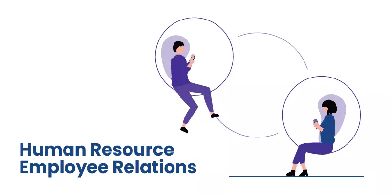 How Human Resource Employee Relations can be Maintained?