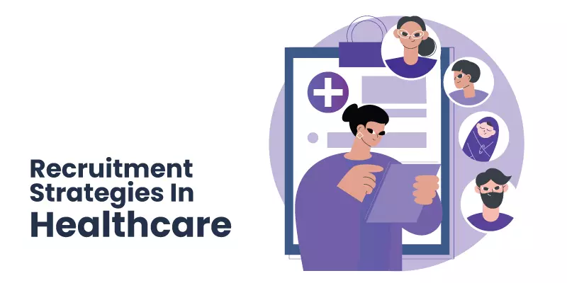 What are the Recruitment Strategies in Healthcare?