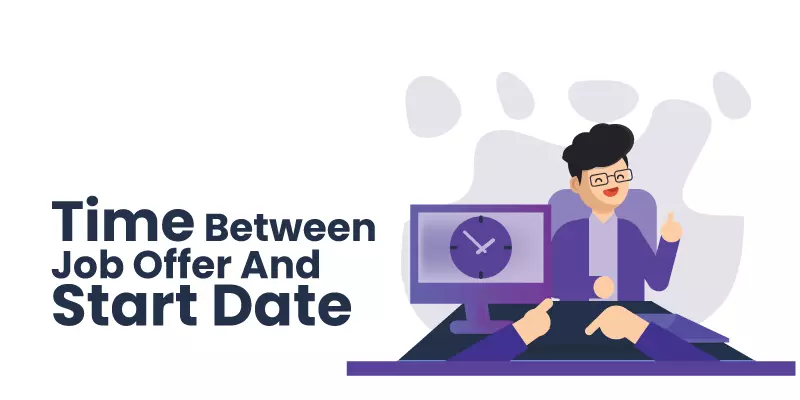 How to Handle the Time Between Job Offer and Start Date?