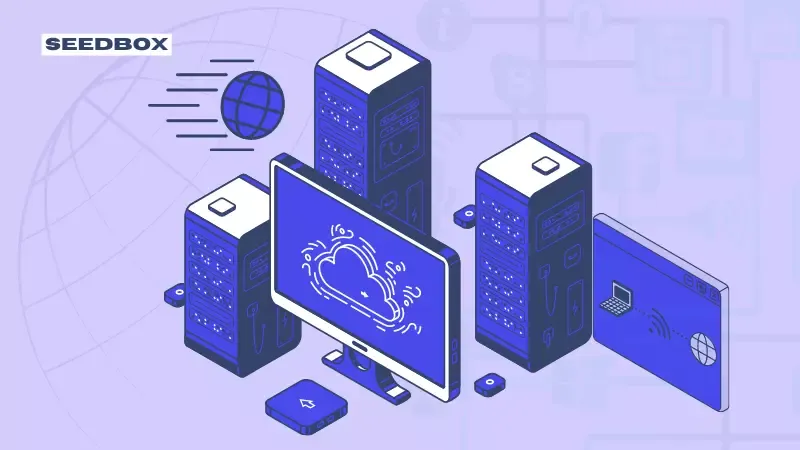 What Is a Seedbox and How Do I Use One?