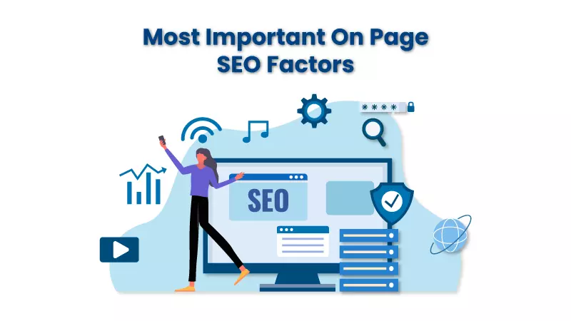 What are Most Important On Page SEO Factors For Success