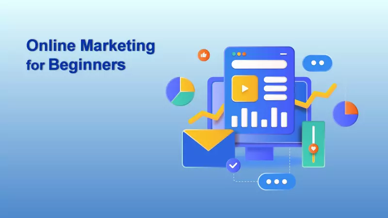 Online Marketing for Beginners | Complete Beginners Guide