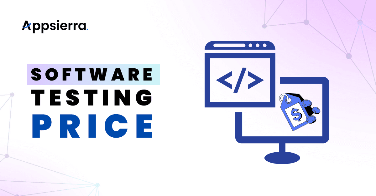 Software testing price: Free testing Cost guide 2025